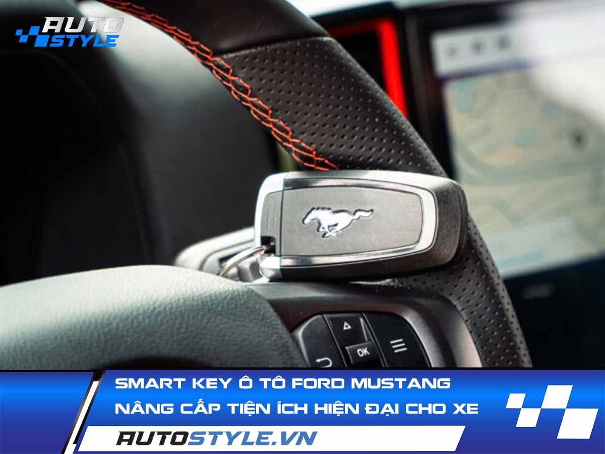 Smart Key Ô Tô Ford Mustang – Nâng Cấp Tiện Ích Hiện Đại Cho Xe - AUTO ...